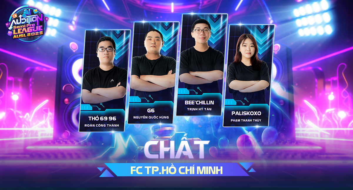 [AUSL 2025] Team chung kết CHẤT Tp. Hồ Chí Minh - Viết tiếp hành trình kì diệu